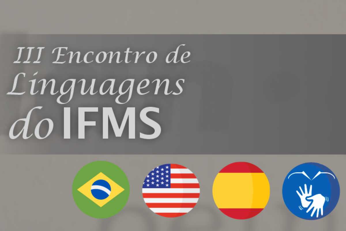 IFMS realiza III Encontro de Linguagens a partir desta segunda-feira ...