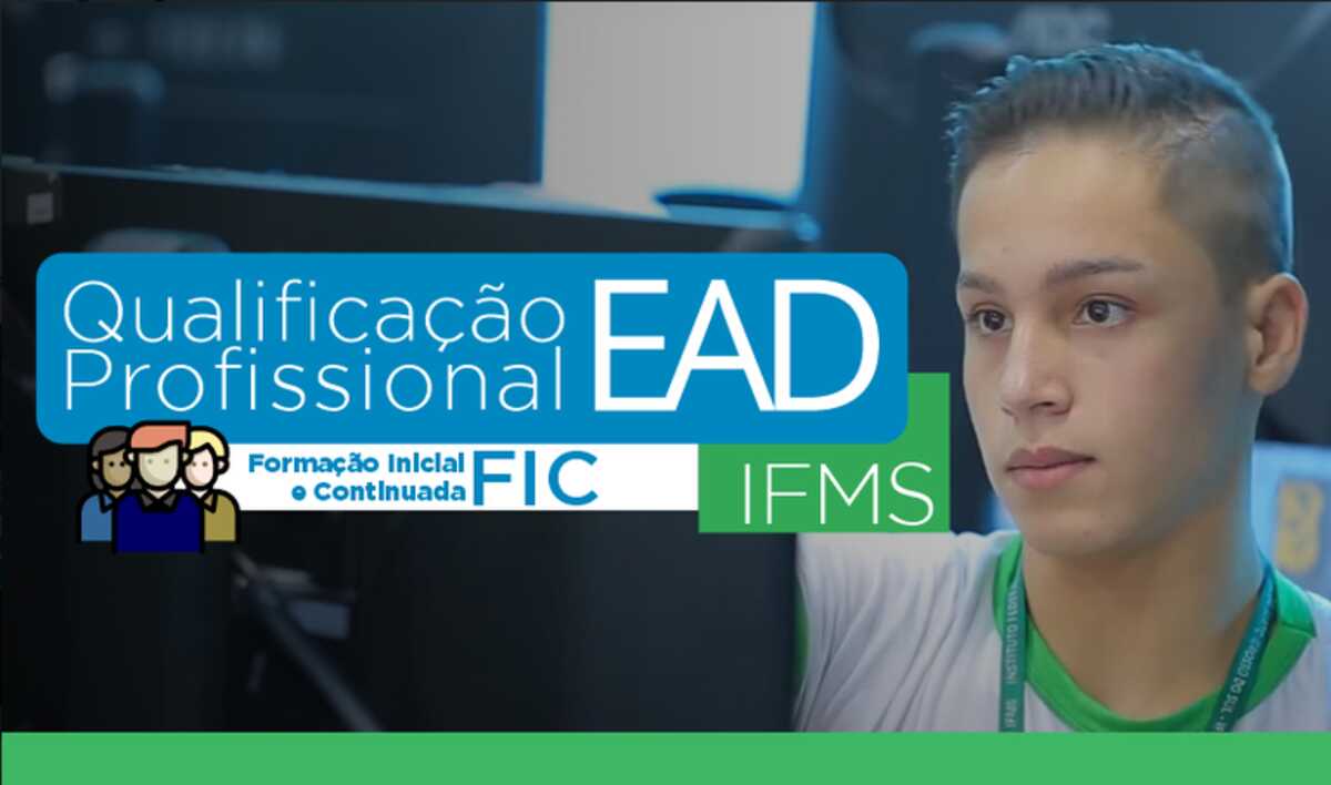 IFMS abre seleção para cursos de qualificação profissional EAD ...