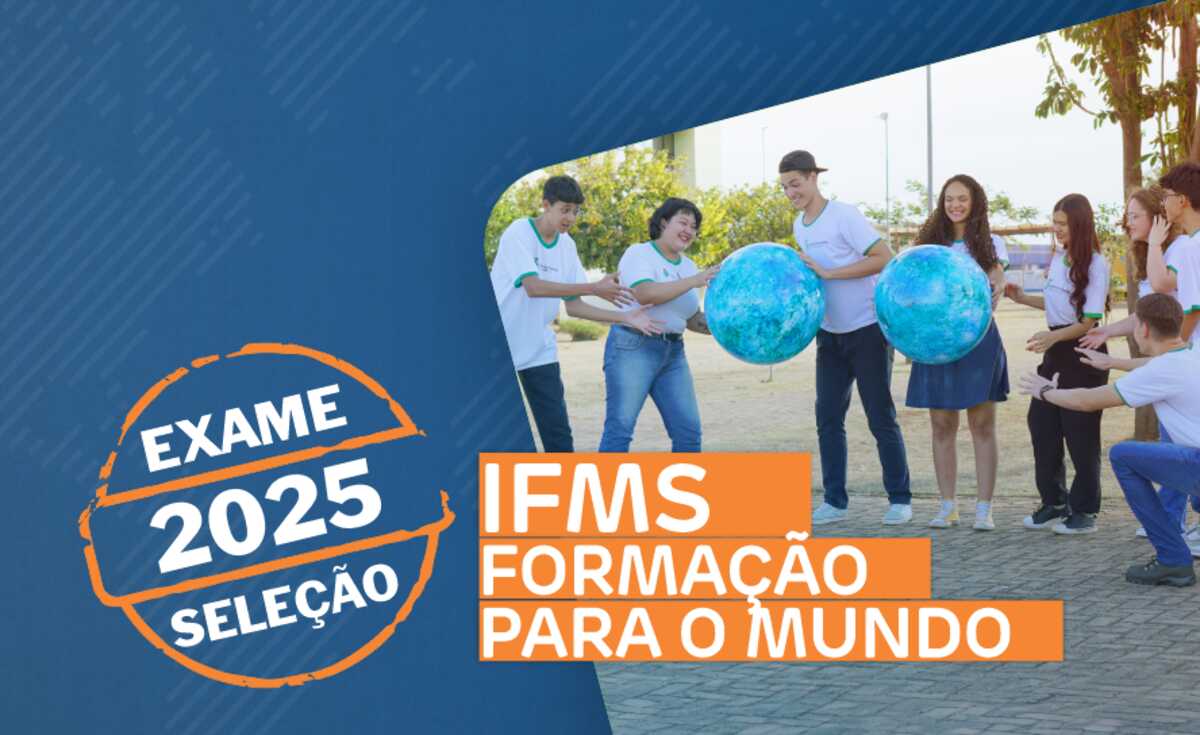 IFMS divulga locais de prova do Exame de Seleção 2025 - Capital do Pantanal